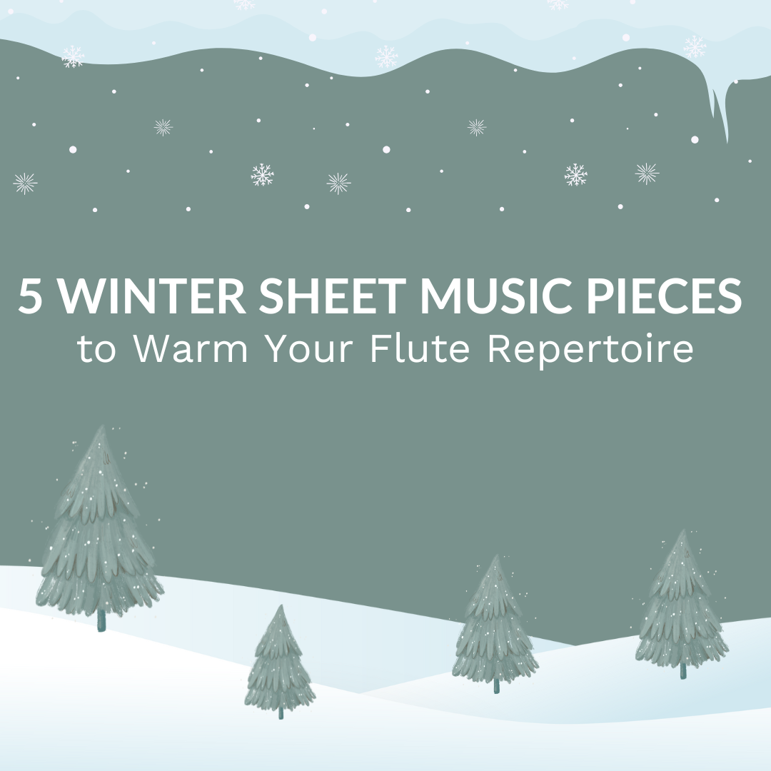 5 Winter Sheet Music Pieces to Warm Your Flute Repertoire – Flute Center