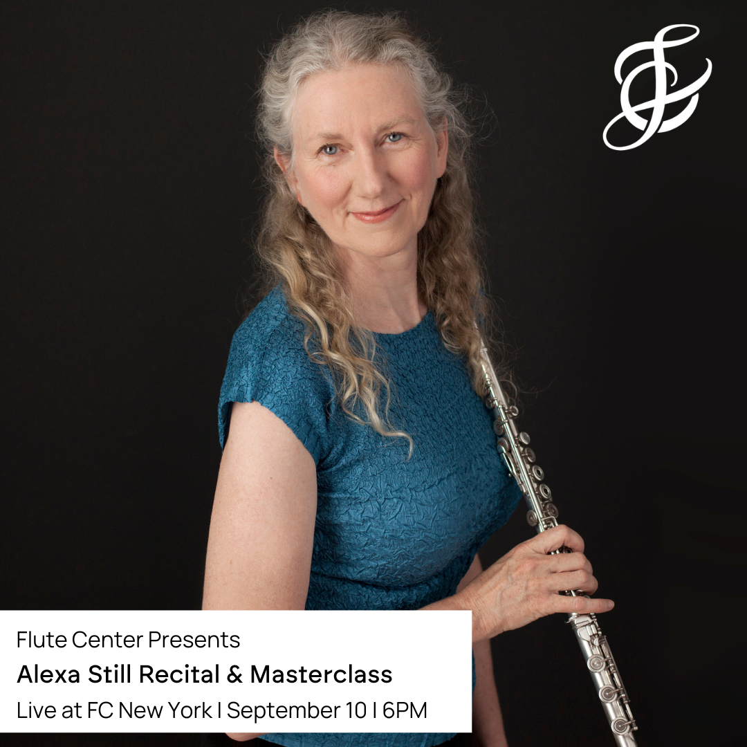 Alexa Still Recital & Masterclass – Flute Center