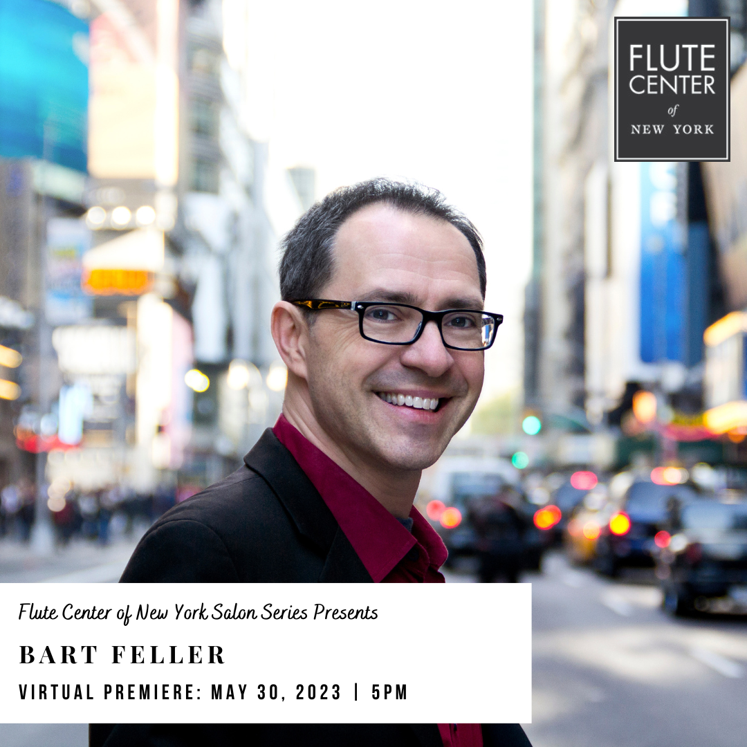 Bart Feller Premiere: May 30 – Flute Center