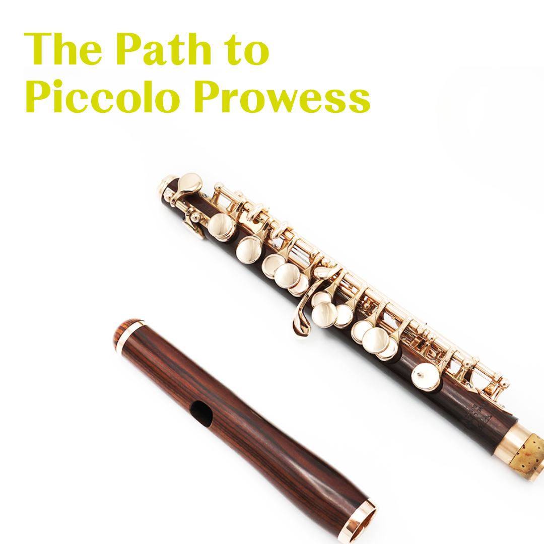The Path to Piccolo Prowess! – Flute Center