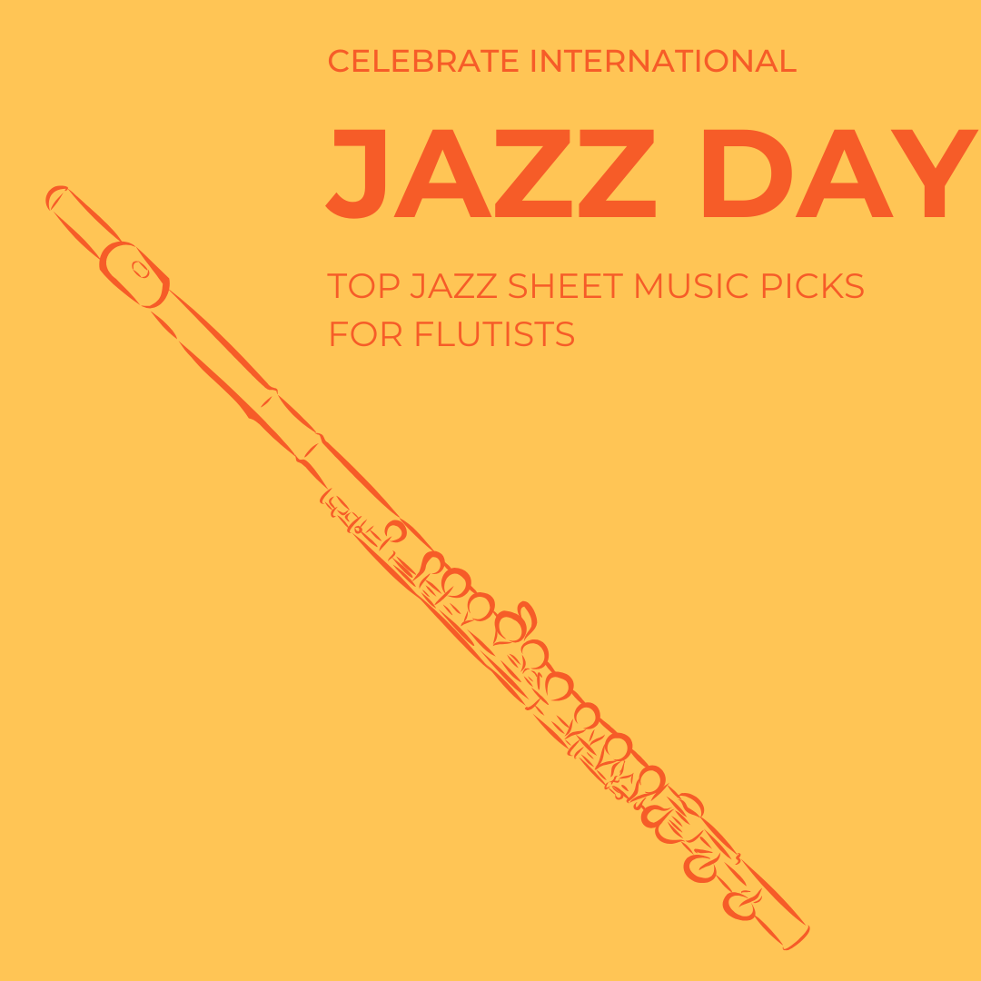 Celebrate International Jazz Day: Top Jazz Sheet Music Picks for Fluti ...