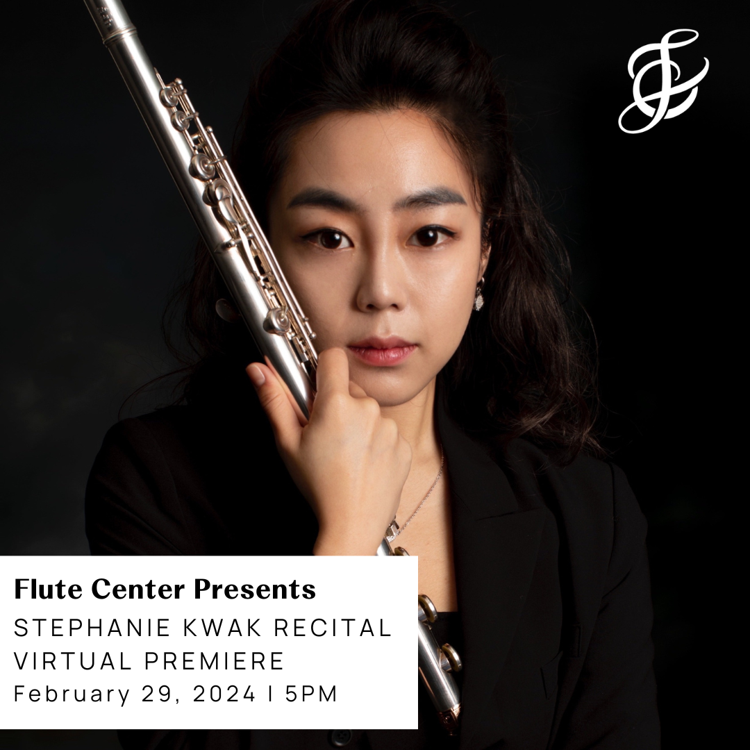 Stephanie Kwak Recital Premiere – Flute Center
